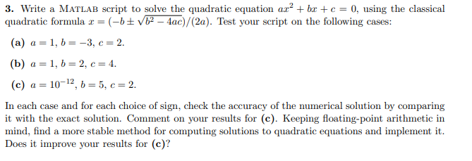 Solved 3 Write A Matlab Script To Solve The Quadratic 3406