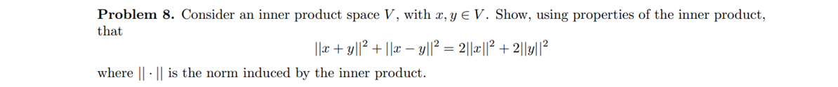 Solved Problem 8. Consider an inner product space V, with | Chegg.com