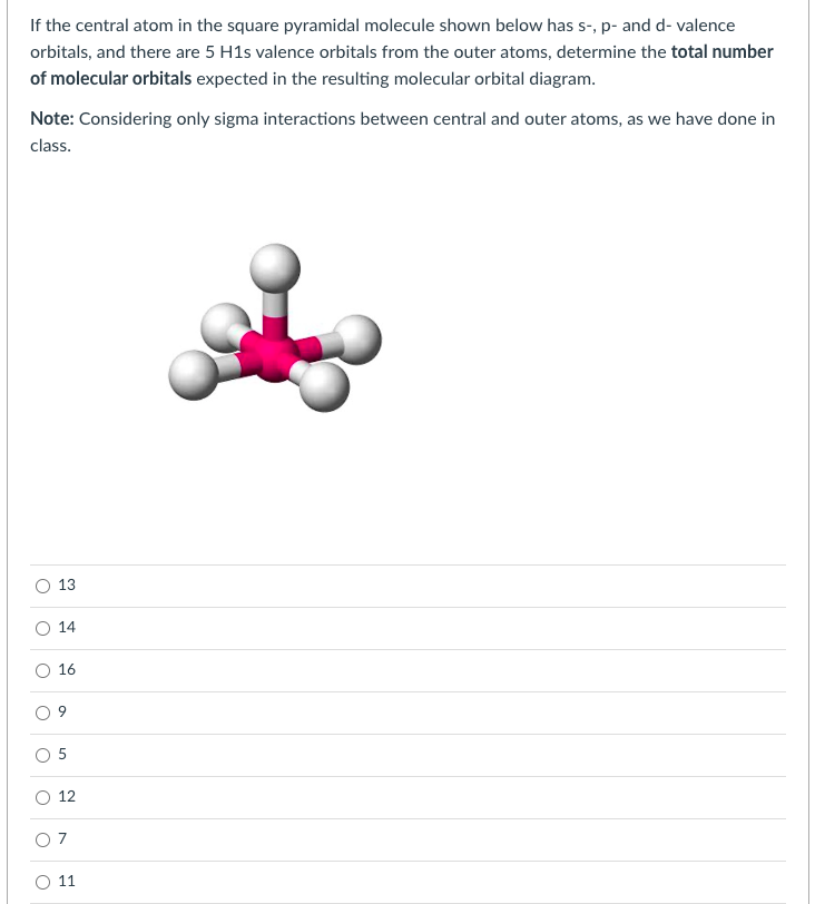 Solved If the central atom in the square pyramidal molecule | Chegg.com