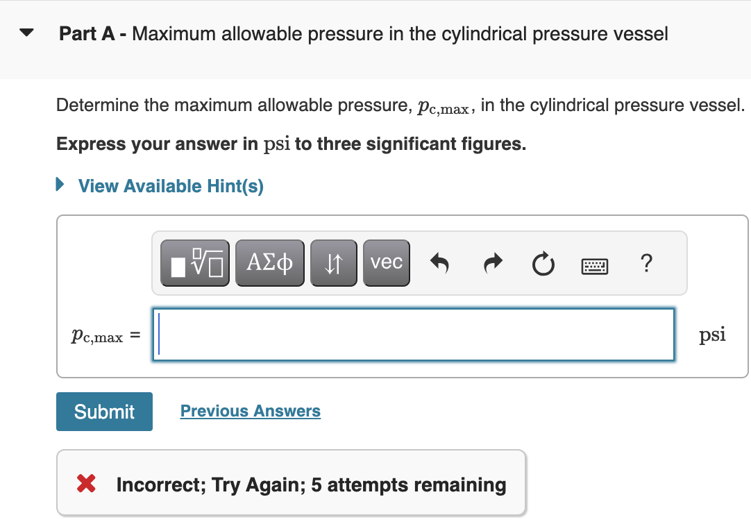 Solved \r\n\r\nPart B - Maximum allowable pressure in the | Chegg.com