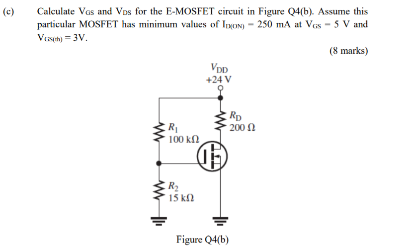 Solved (c) Calculate Vos and Vps for the E-MOSFET circuit in | Chegg.com