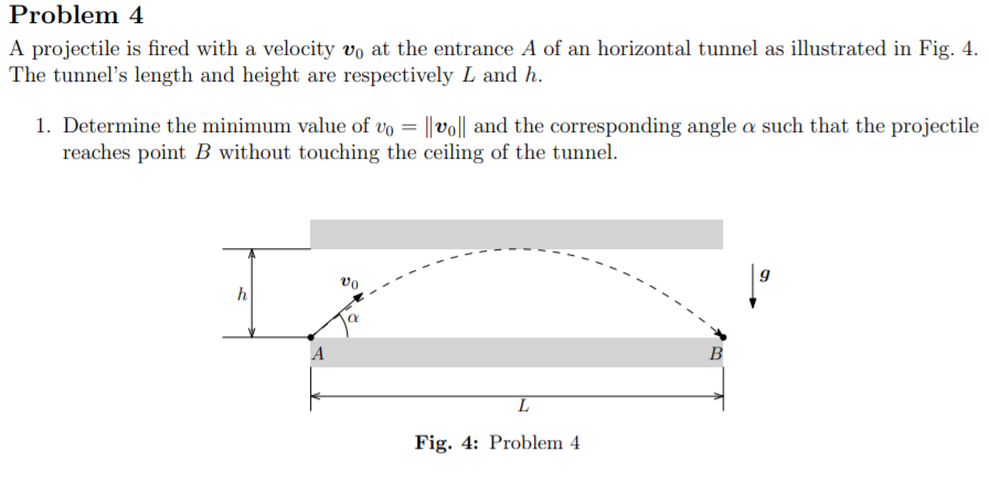 Solved Problem 4 A projectile is fired with a velocity vo at | Chegg.com