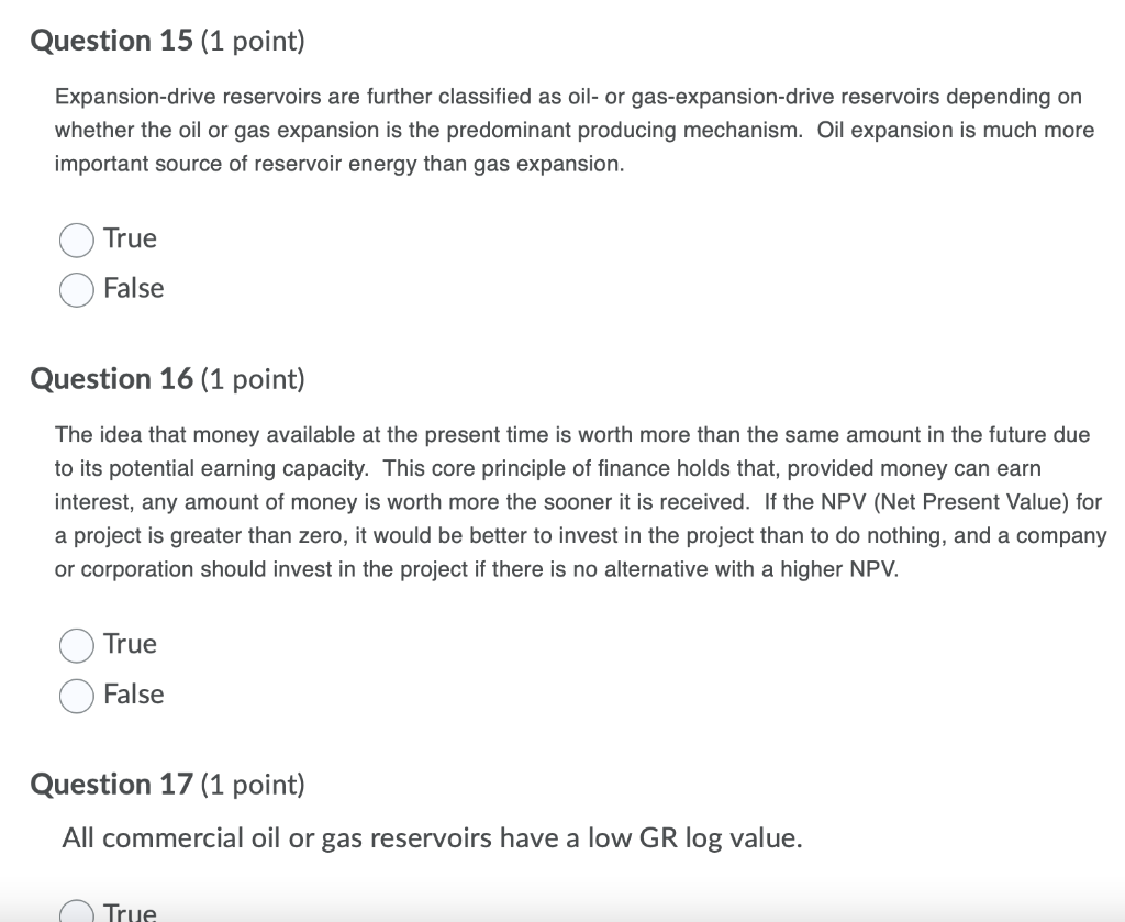 Solved Question 15 (1 point) Expansion-drive reservoirs are | Chegg.com