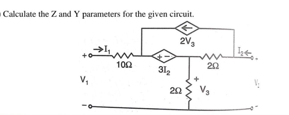 Solved Calculate the Z and Y parameters for the given | Chegg.com