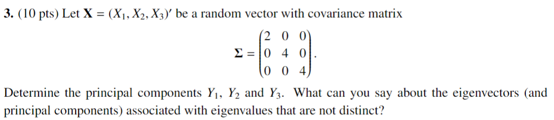 Solved 3. (10 pts) Let X=(X1,X2,X3)′ be a random vector with | Chegg.com