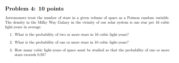 Solved Problem 4: 10 points Astronomers treat the number of | Chegg.com
