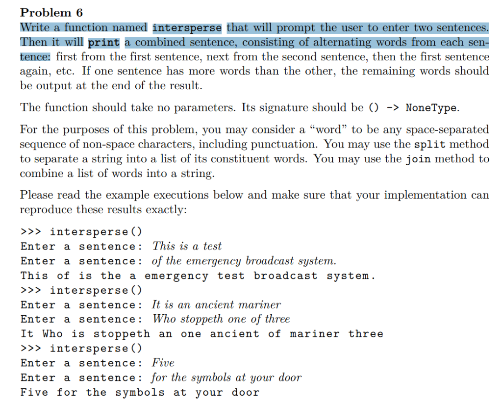Solved Problem 6 Write a function named intersperse that | Chegg.com