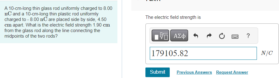 Solved A 10-cm-long thin glass rod uniformly charged to 8.00 | Chegg.com