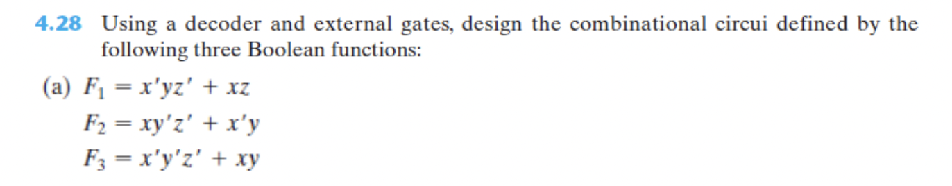 Solved 4.28 Using a decoder and external gates, design the | Chegg.com