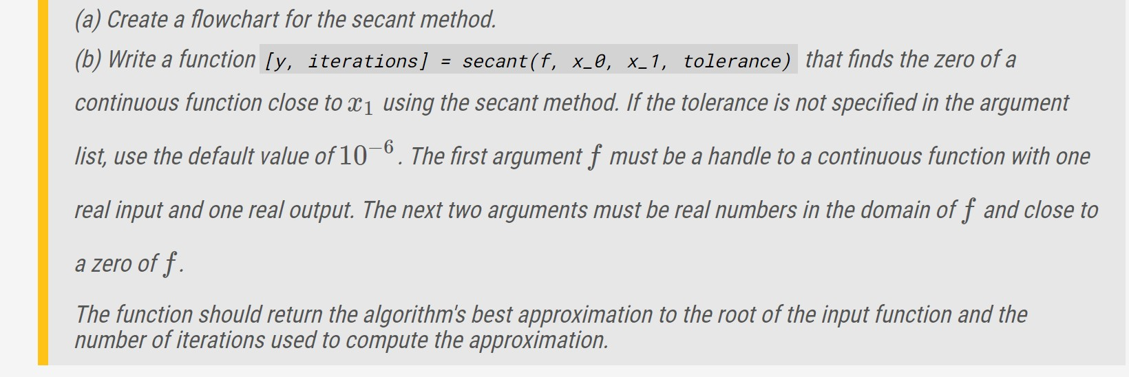 Solved (a) Create a flowchart for the secant method. (b) | Chegg.com