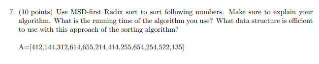 7. (10 points) Use MSD-first Radix sort to sort | Chegg.com