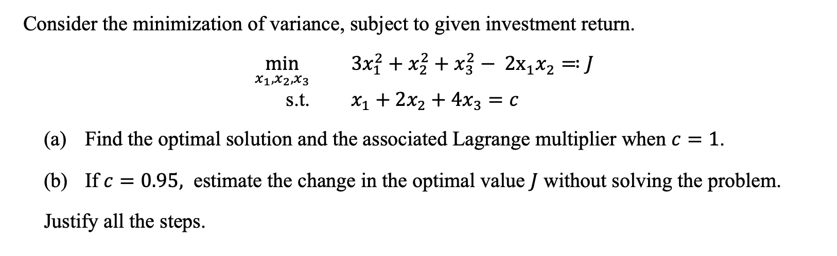 Solved Consider the minimization of variance, subject to | Chegg.com