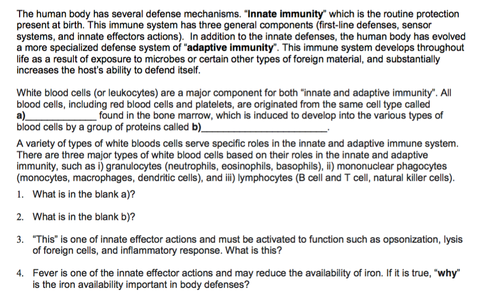 Solved The human body has several defense mechanisms. | Chegg.com