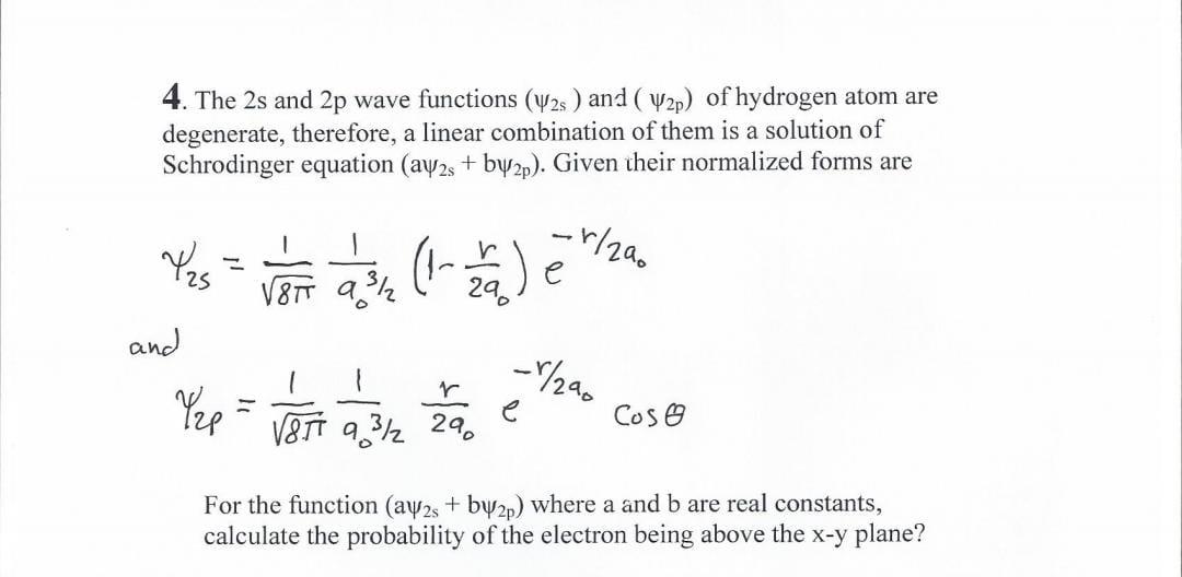 Solved 4. The 2s and 2p wave functions (72s ) and ( W2p) of | Chegg.com