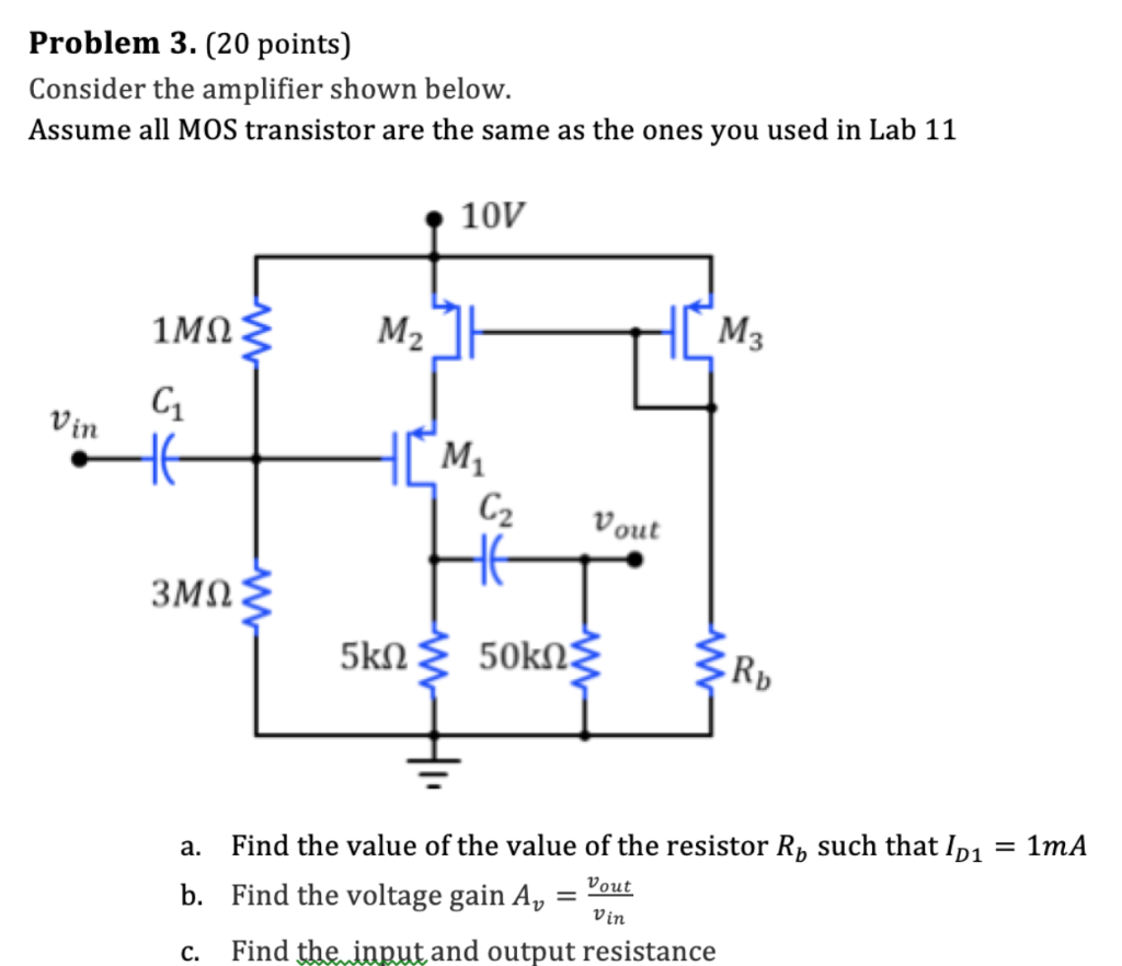 Solved Problem 3. (20 points) Consider the amplifier shown | Chegg.com