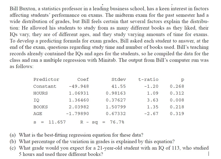 Solved Bill Buxton, a statistics professor in a leading | Chegg.com