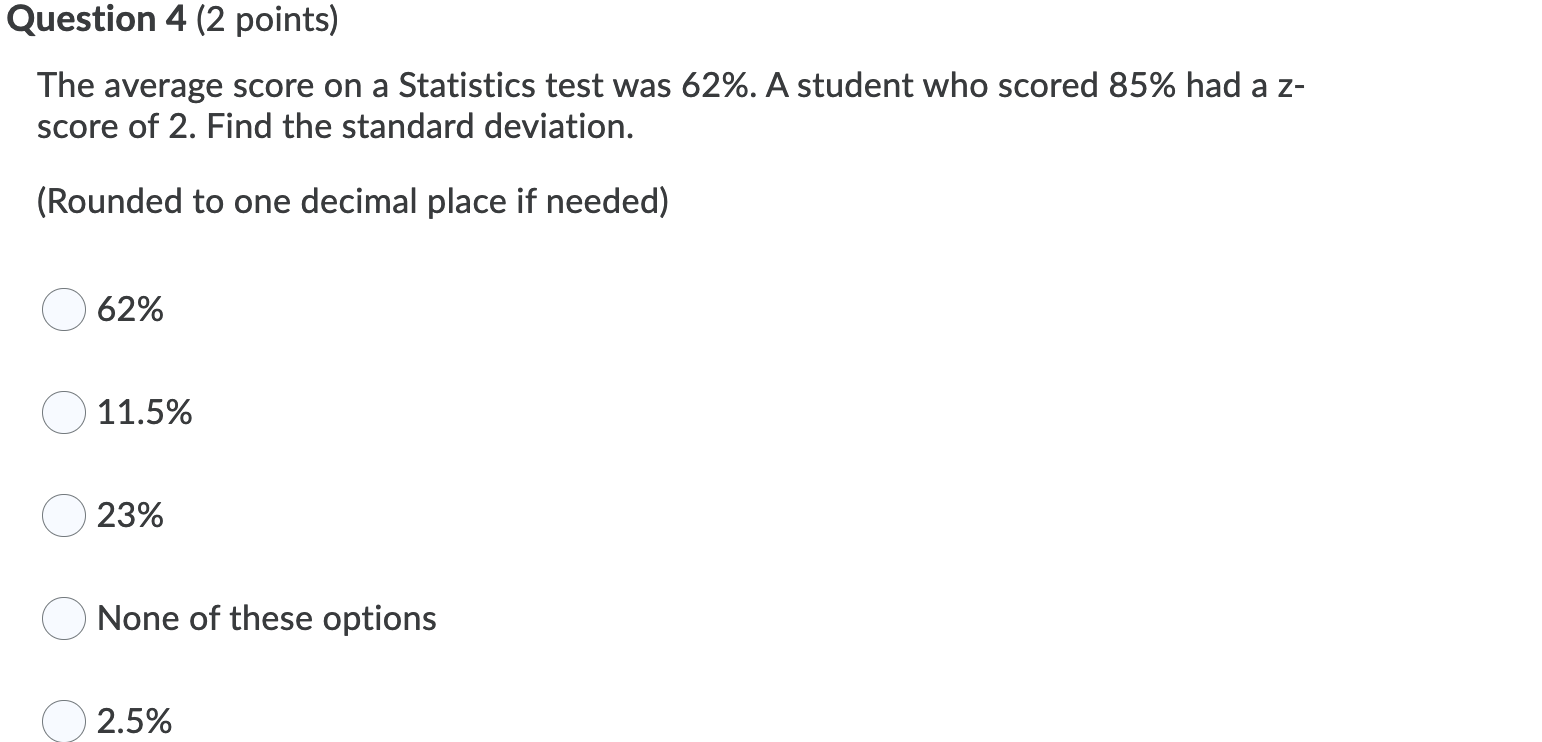 Solved Question 4 (2 points) The average score on a | Chegg.com