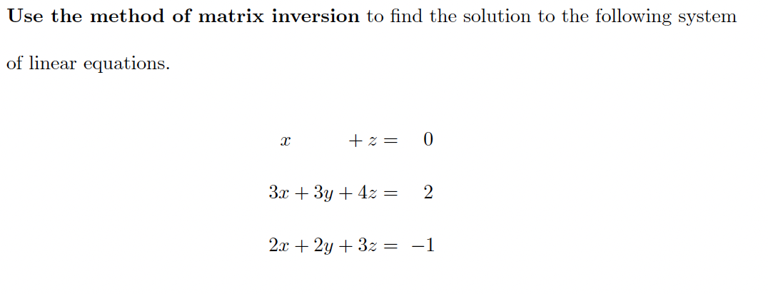 Solved Use the method of matrix inversion to find the | Chegg.com