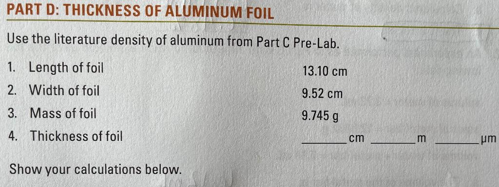 Solved PART D: THICKNESS OF ALUMINUM FOIL Use the literature | Chegg.com