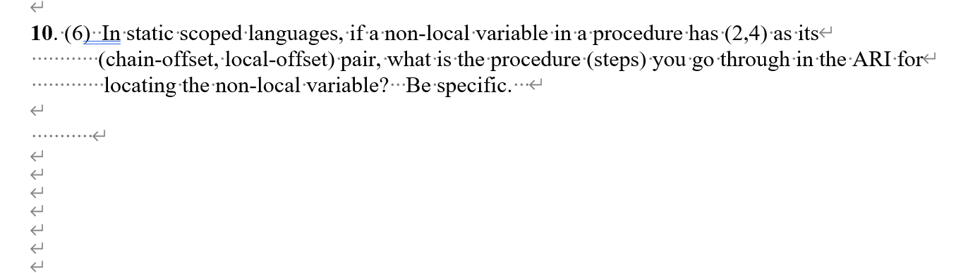 Solved 10. (6) --Instatic scoped languages, if a non-local | Chegg.com