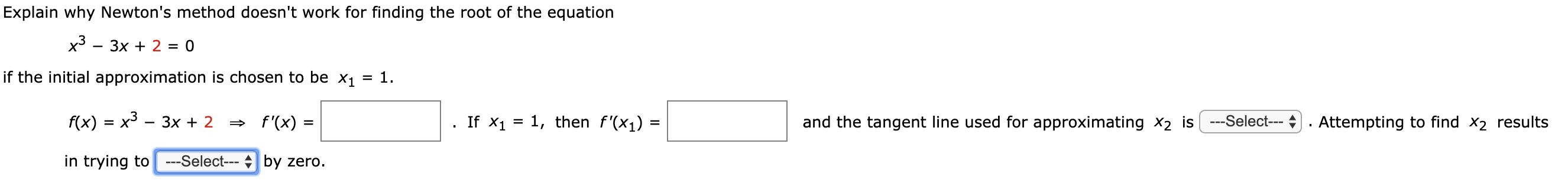 Solved Explain why Newton's method doesn't work for finding | Chegg.com