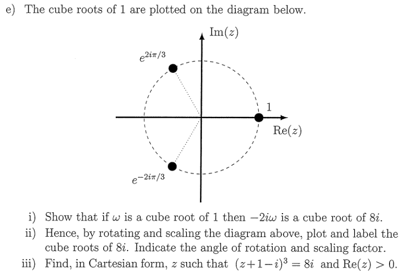 Solved e) The cube roots of 1 are plotted on the diagram | Chegg.com