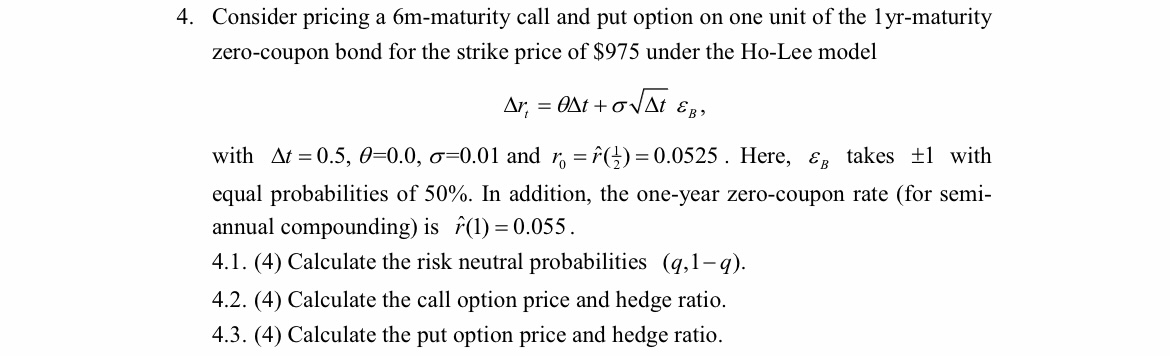 Solved Consider pricing a 6 m-maturity call and put option | Chegg.com
