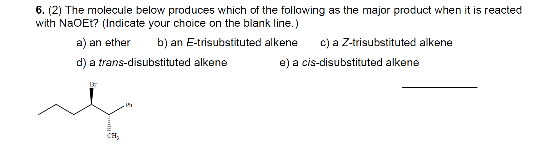 Solved 6. (2) The molecule below produces which of the | Chegg.com