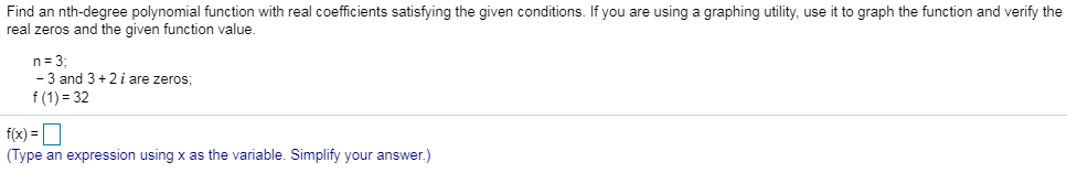 Solved Find an nth-degree polynomial function with real | Chegg.com