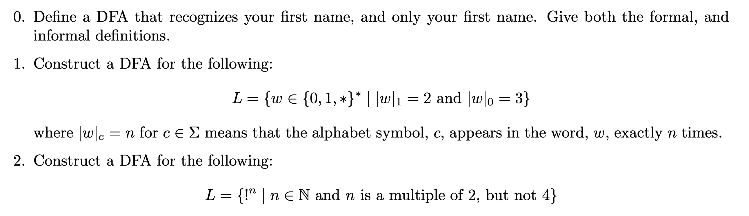 Solved 0. Define a DFA that recognizes your first name, and | Chegg.com