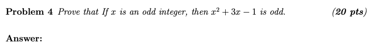 Solved Problem 4 Prove that If x is an odd integer, then x2 | Chegg.com