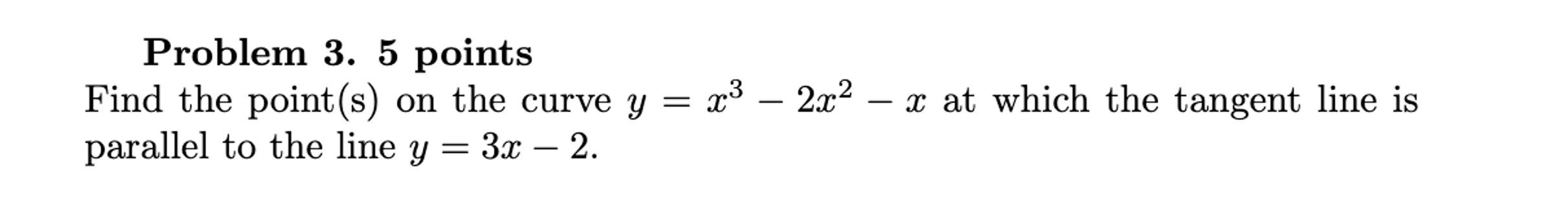 Solved Problem 3. 5 ﻿pointsFind the point(s) on ﻿the curve | Chegg.com
