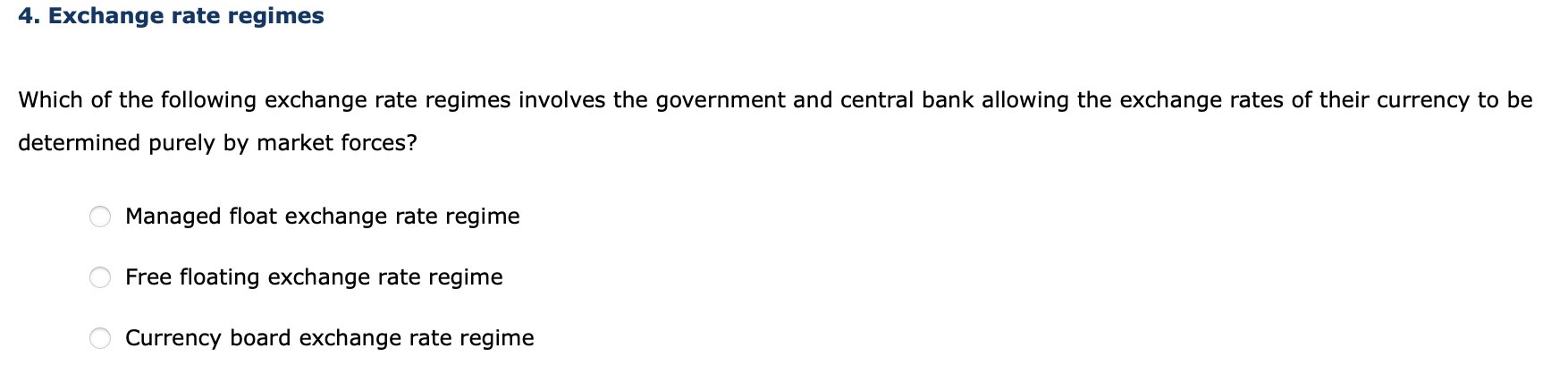 Solved 4. Exchange rate regimes Which of the following | Chegg.com