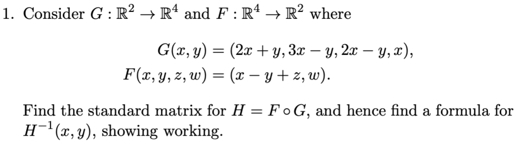 Solved 1. Consider G : R2 + R4 and F:R4 + R2 where → G(x, y) | Chegg.com