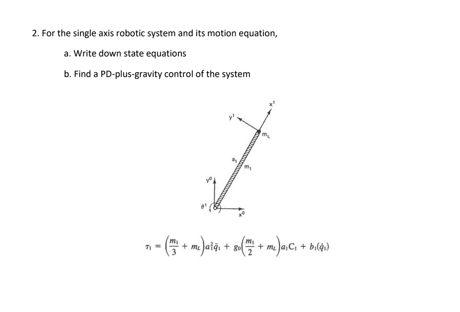 Solved 2. For the single axis robotic system and its motion | Chegg.com