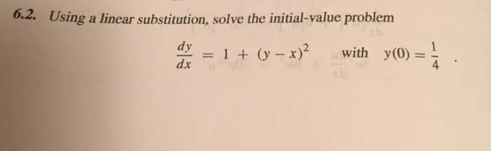 Solved 6.2. Using a linear substitution, solve the | Chegg.com