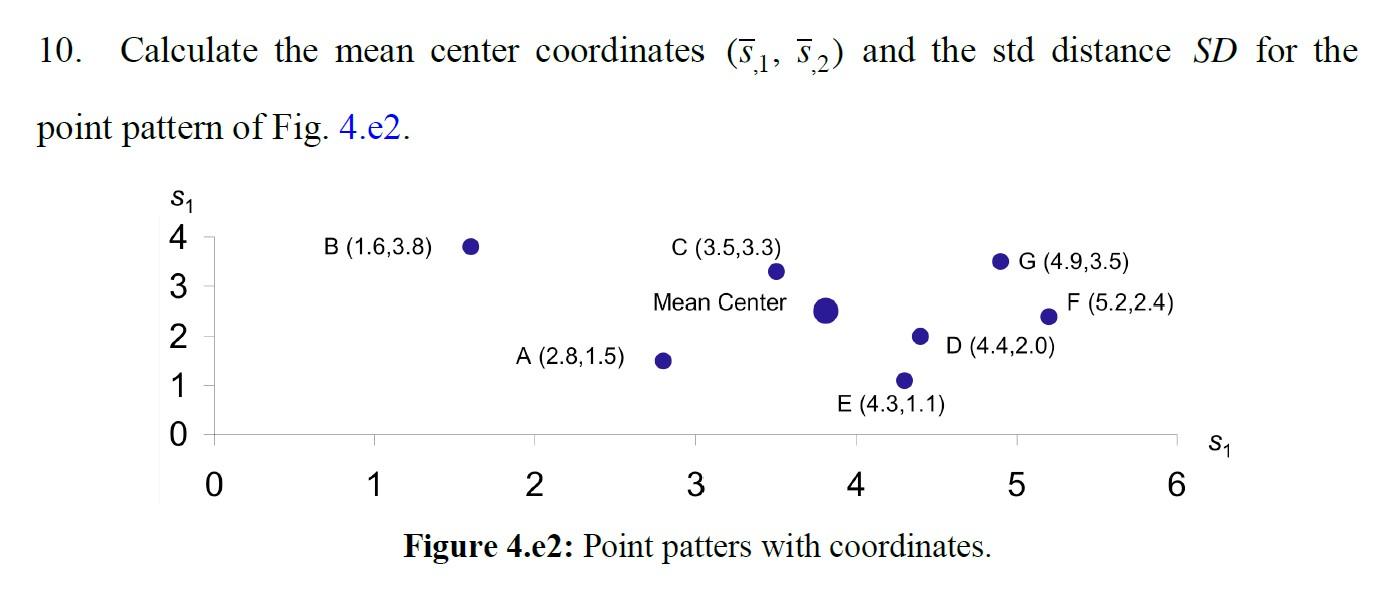 Solved 10. Calculate the mean center coordinates (5,1, 52) | Chegg.com