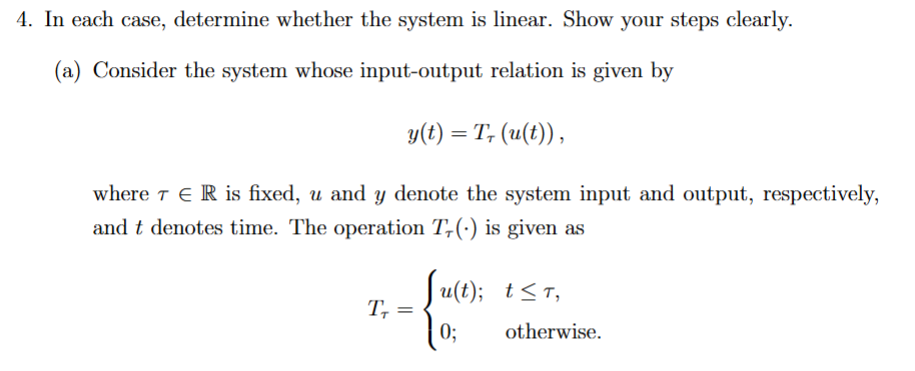 Solved In each case, determine whether the system is linear. | Chegg.com