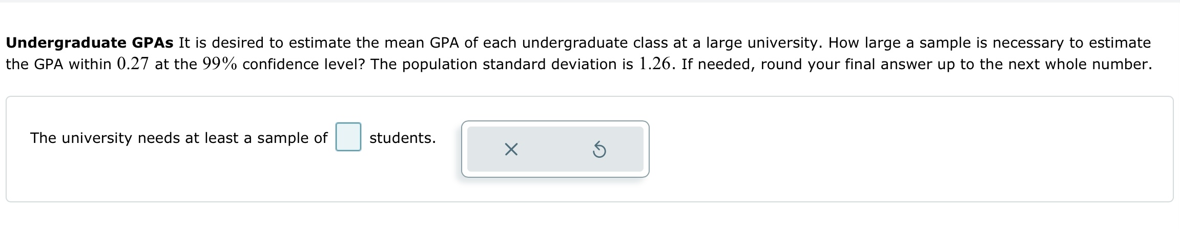 Solved Undergraduate GPAs It is desired to estimate the mean | Chegg.com
