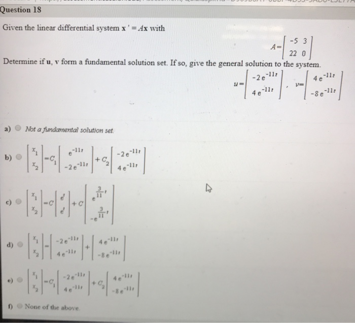 Solved Question 18 Given the linear differential system x'Ax | Chegg.com