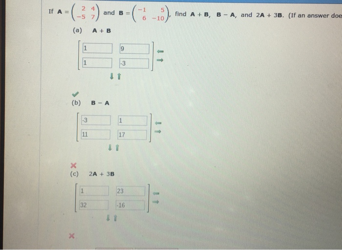 Solved If A = (2 4 -5 7) And B = (-1 5 6 -10), Find A + B, 