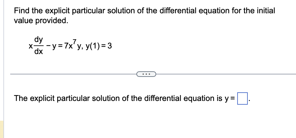 Solved Find the explicit particular solution of the | Chegg.com