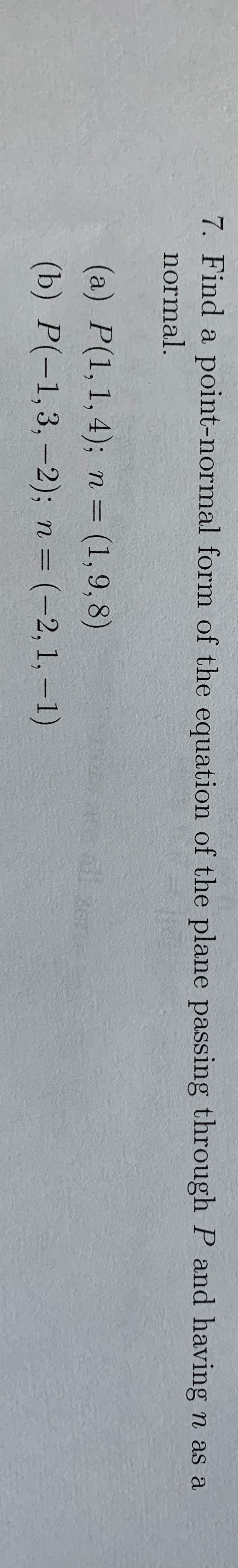 Solved 7. Find a point-normal form of the equation of the | Chegg.com