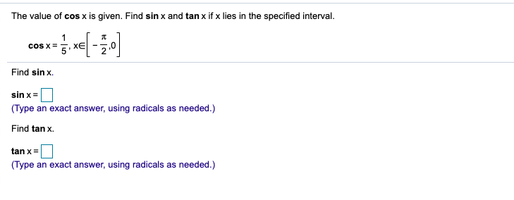 Solved The value of tan x is given. Find sin x and cos x if | Chegg.com