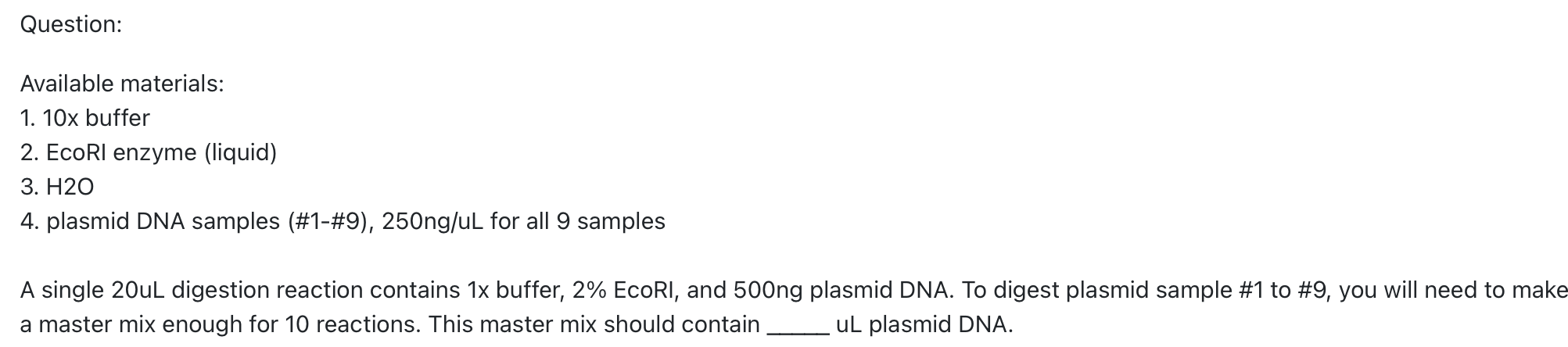 Solved Question: Available materials: 1. 10x buffer 2. EcoRI | Chegg.com