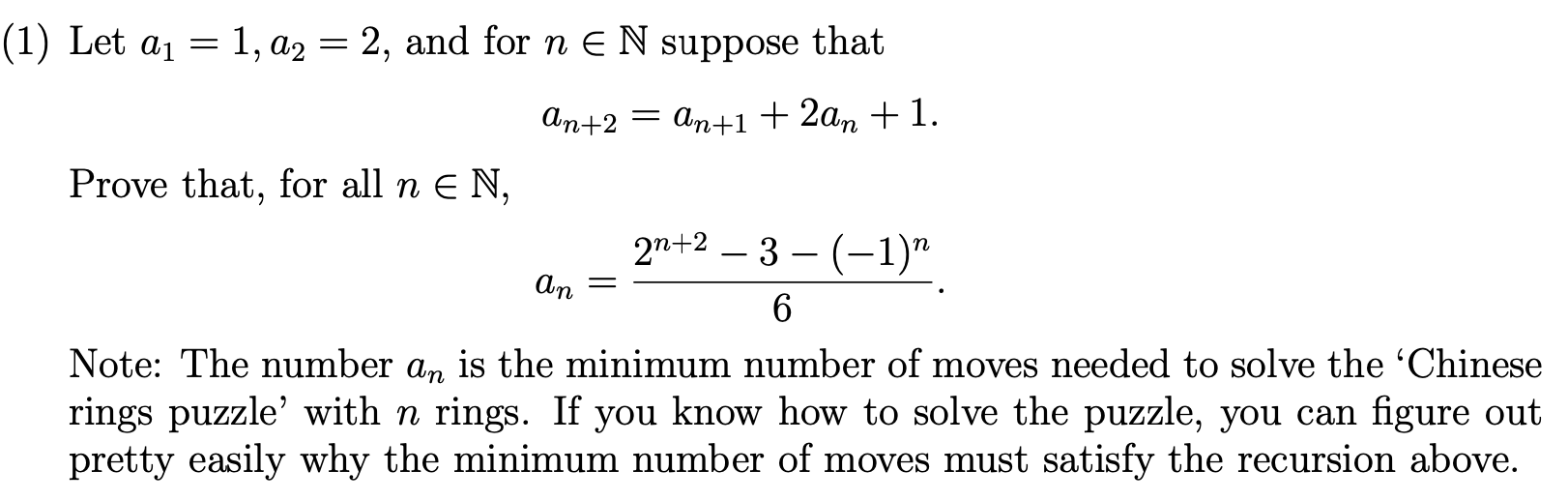Solved (1) Let a_(1)=1,a_(2)=2, and for ninN suppose | Chegg.com