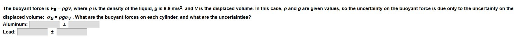 Solved The buoyant force is FB = PgV, where p is the density | Chegg.com