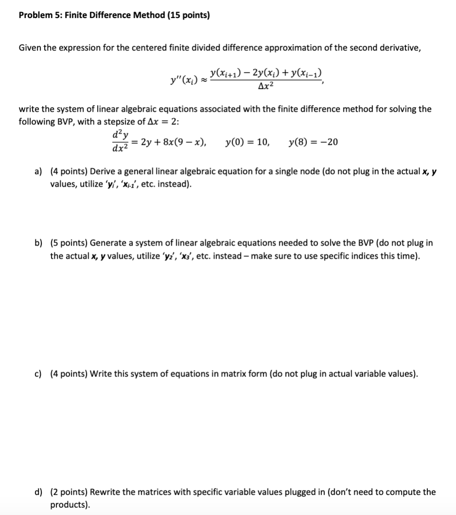 Solved Problem 5: Finite Difference Method (15 ﻿points)Given | Chegg.com