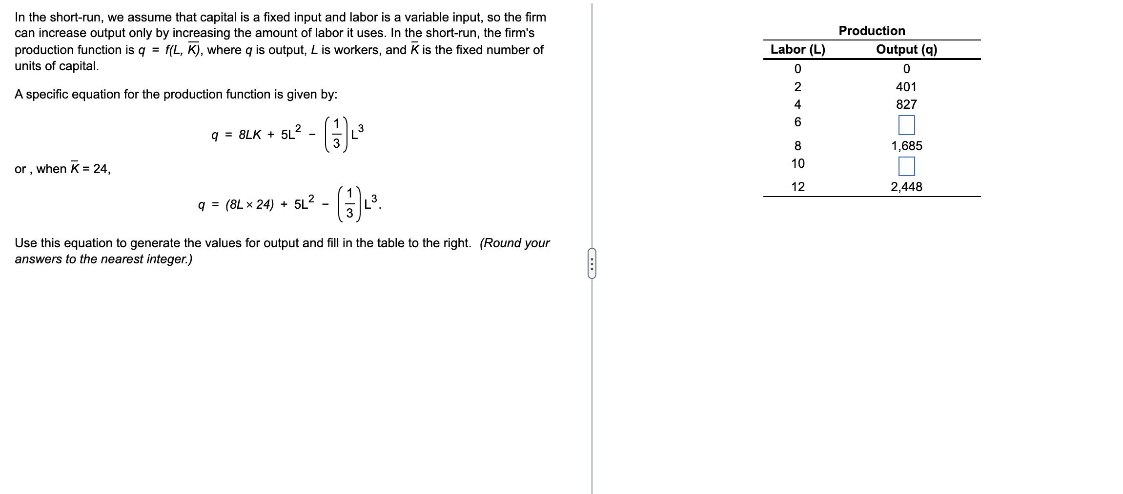 Solved In the short-run, we assume that capital is a fixed | Chegg.com