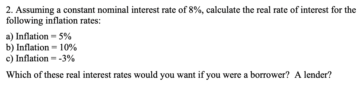 Solved 2. Assuming a constant nominal interest rate of 8%, | Chegg.com